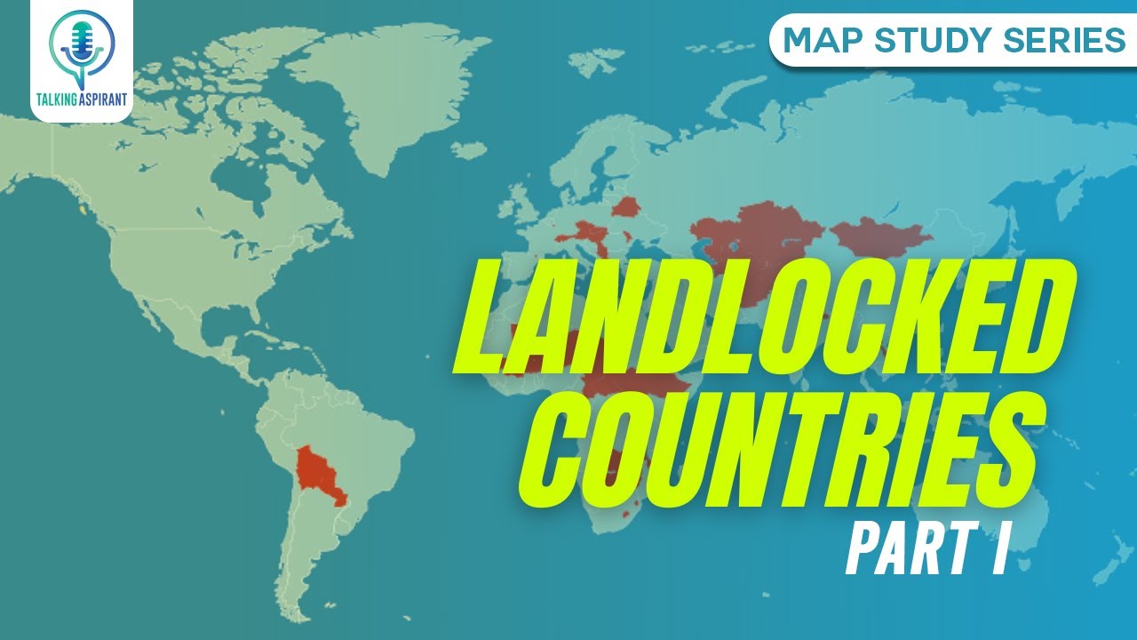 WHAT IS A LANDOCK COUNTRY? | DOUBLE LANDLOCK COUNTRY | MAP STUDY PART-1 ...