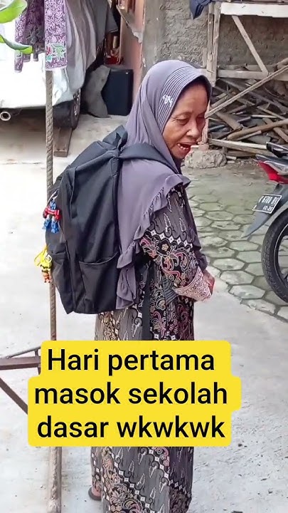 hari pertama masok sekolah wxwxwx#viralvideo #lucu #shortvideo - YouTube