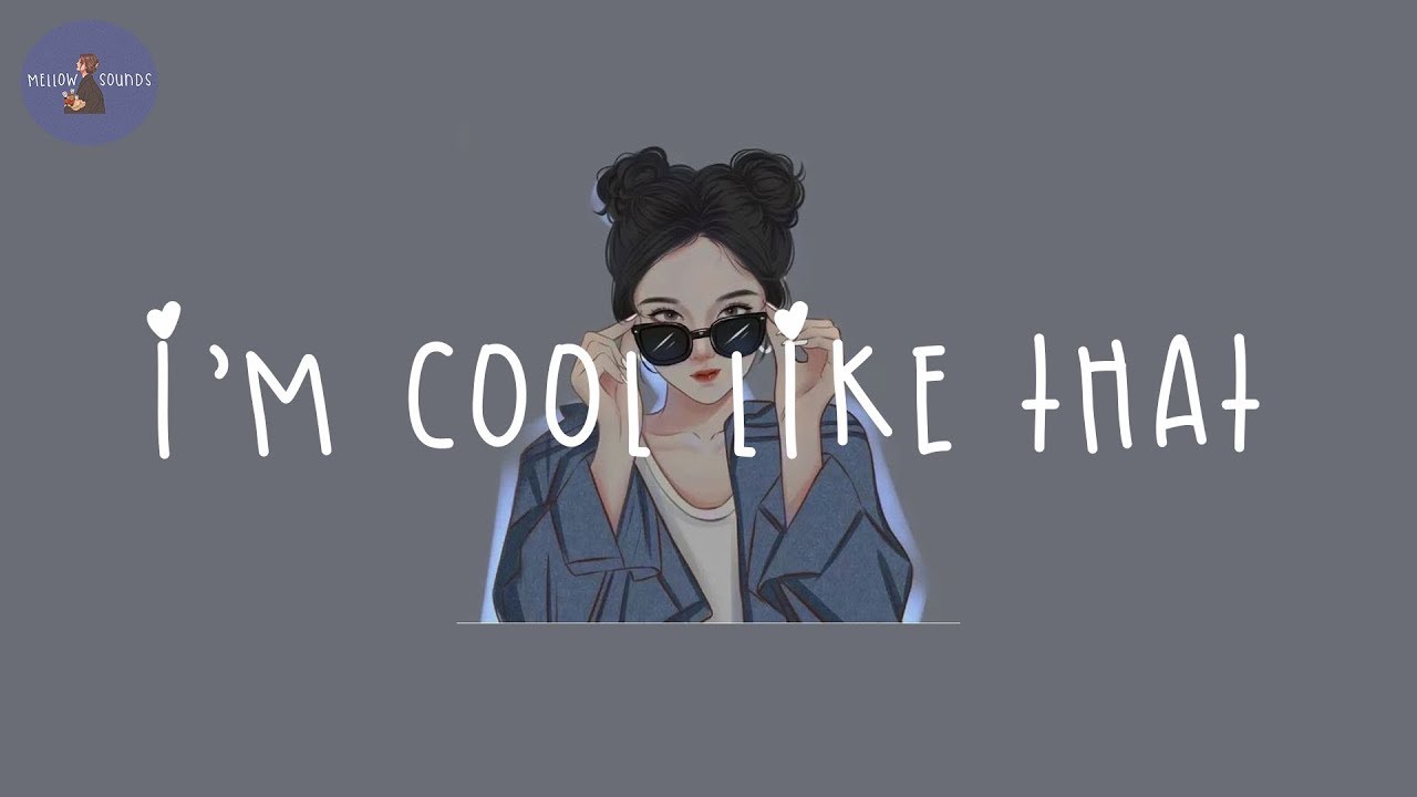 [Playlist] cause i'm a cool girl like that 🍉 self love energy 2023 ...