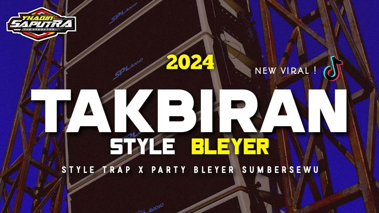 Dj Takbiran Trap Party Bleyer Sumbersewu 2024 Bass Bleyer Wung Wung