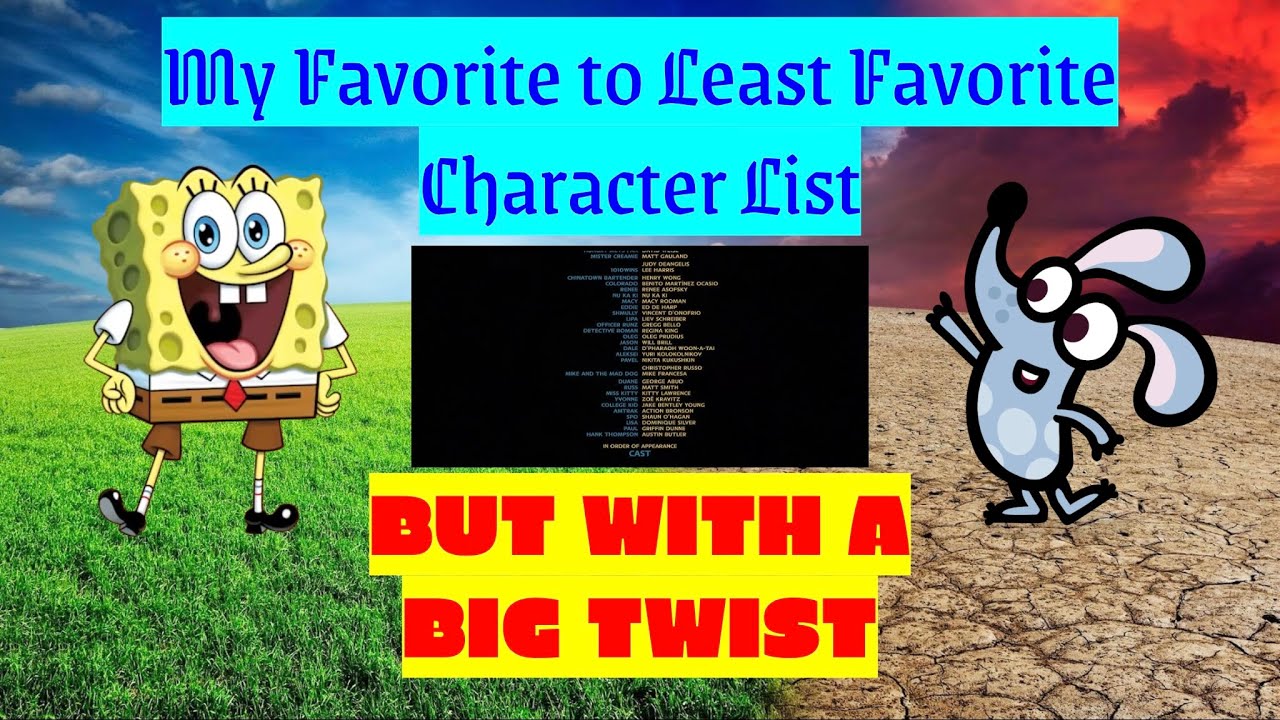 (NOT MY OPINIONS) My Favorite to Least Favorite Character List (but ...