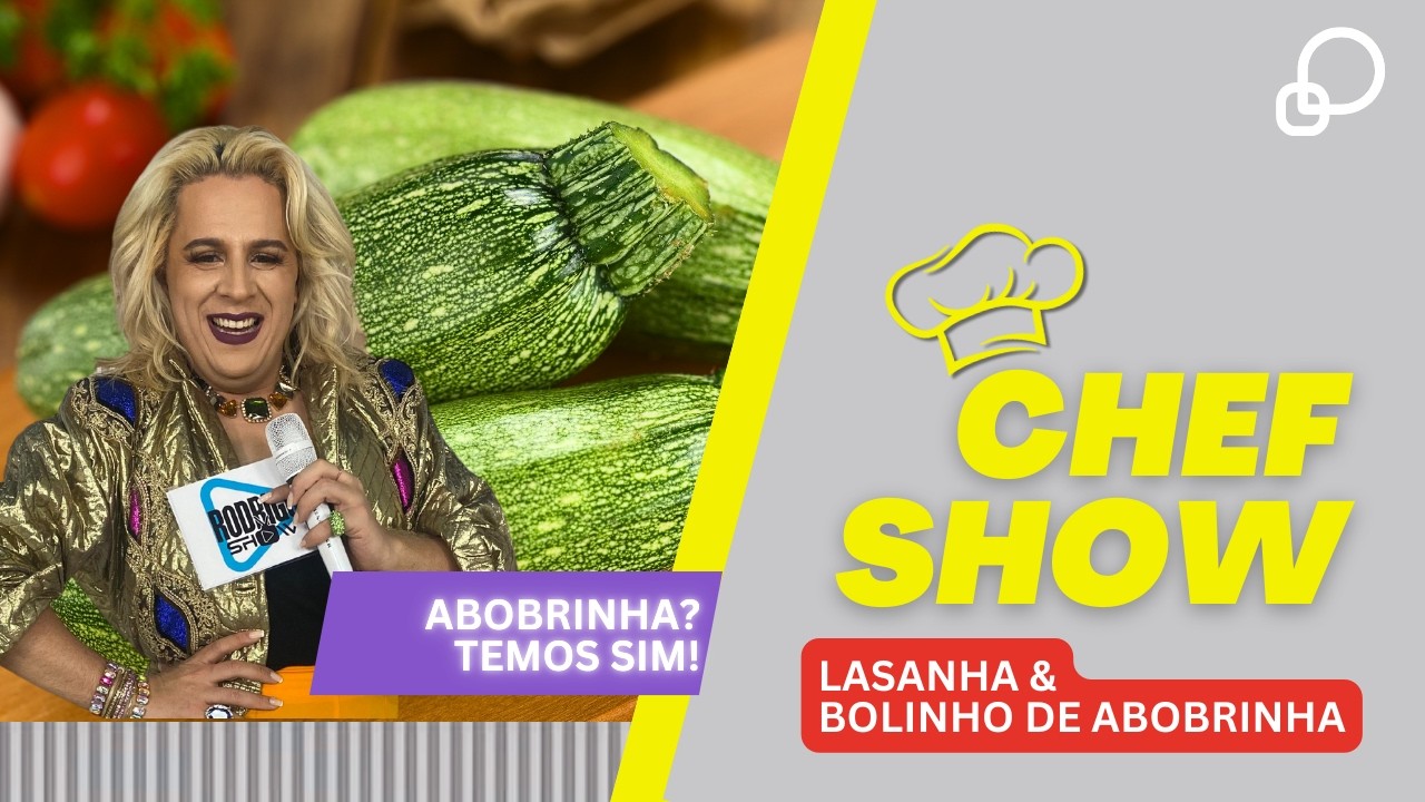 RODRIGO SHOW | Chef Show: Rodrigo em Especial Abobrinha em Dose Dupla ...