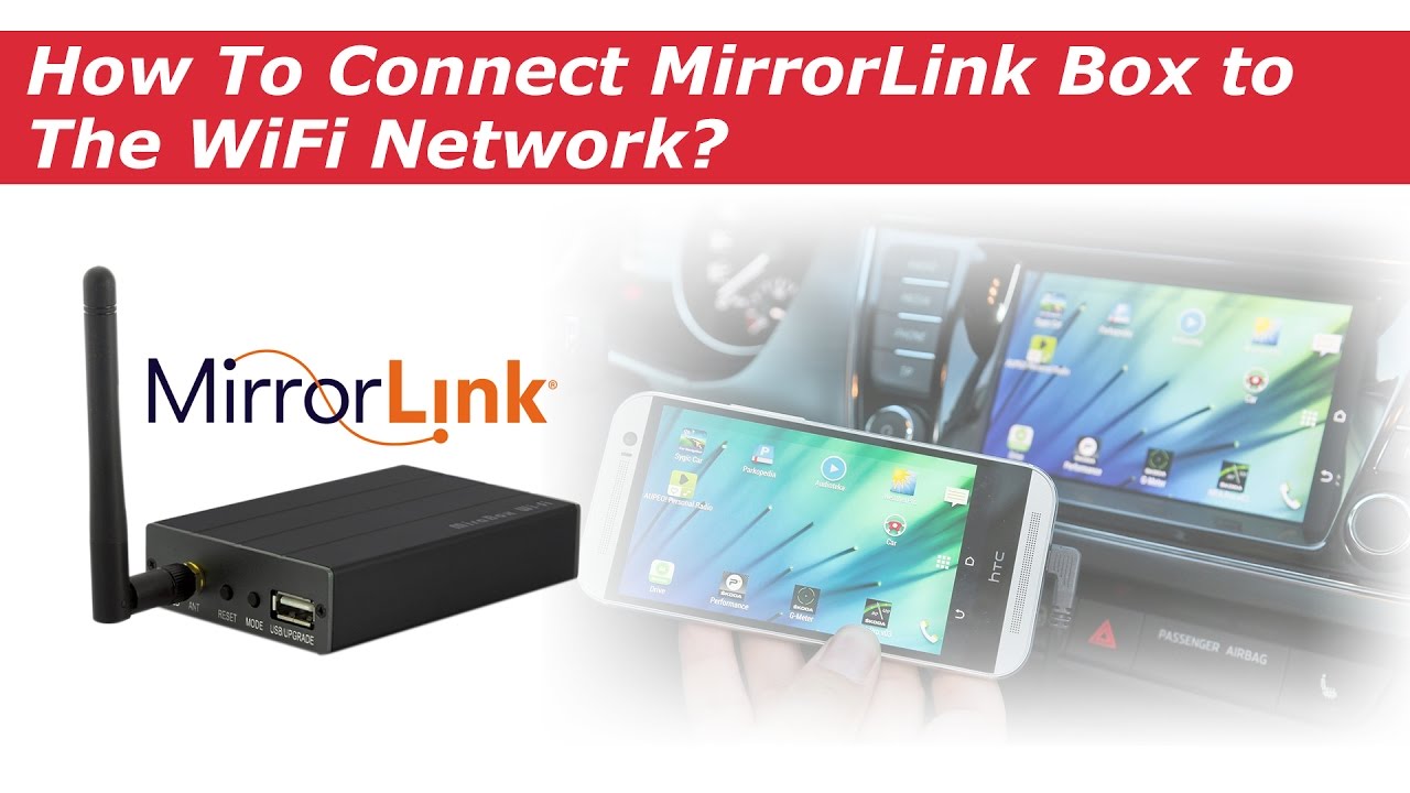 How To Make MirrorLink Connect to WiFi Network - YouTube