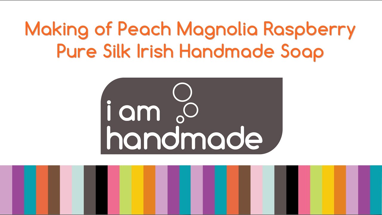 Making of Peach Magnolia Raspberry Pure Silk Irish Soap www.iamhandmade ...