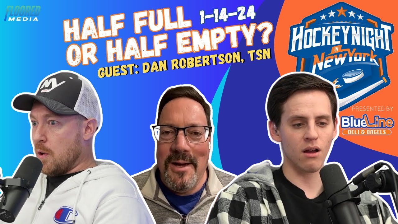 1/14/24 - Half Full or Half Empty? Guest: Dan Robertson, TSN - YouTube