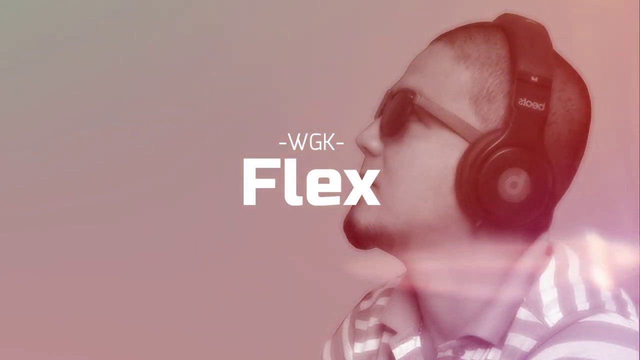 FLEX - WGK Lyrics (prod. Roko Tensei) - YouTube