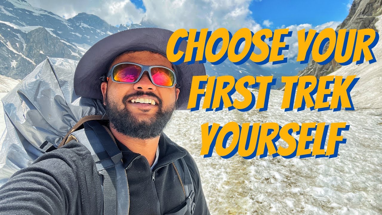 How to choose your first trek YOURSELF! - Which trekking company to ...