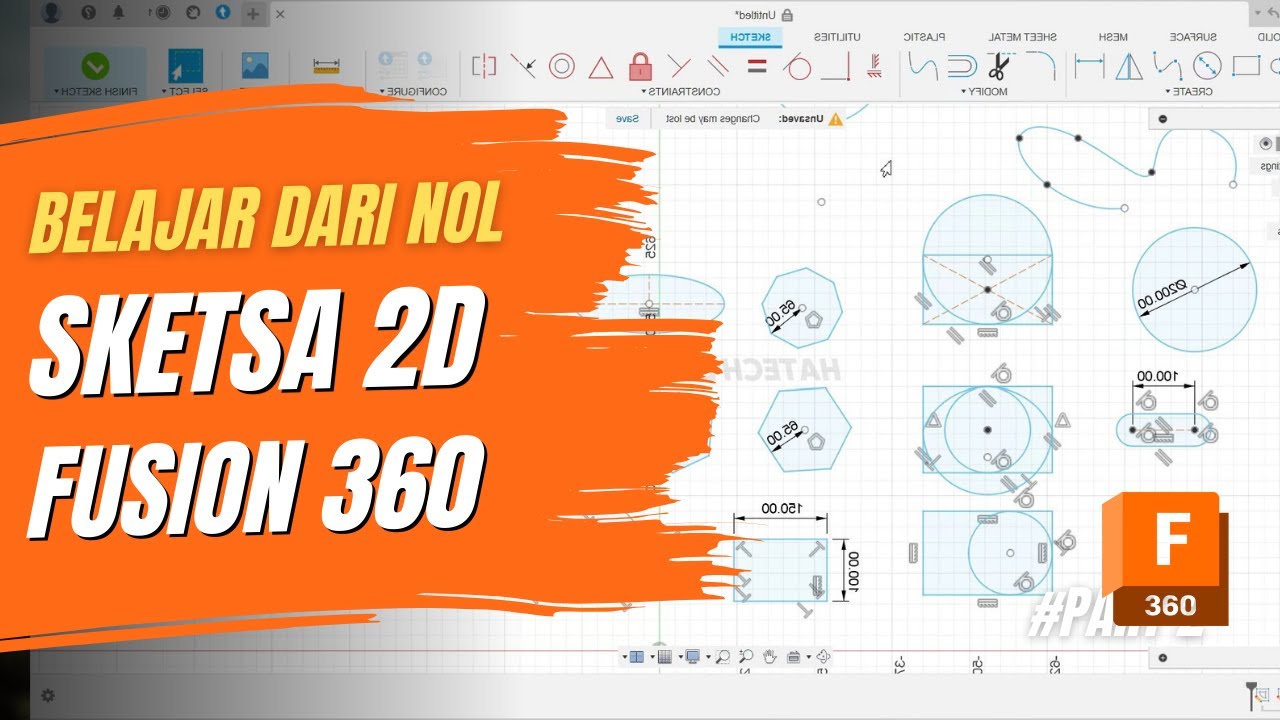 Tutorial Sketsa 2D Fusion 360 | Belajar Dari Nol | 2D Sketch Tutorial ...