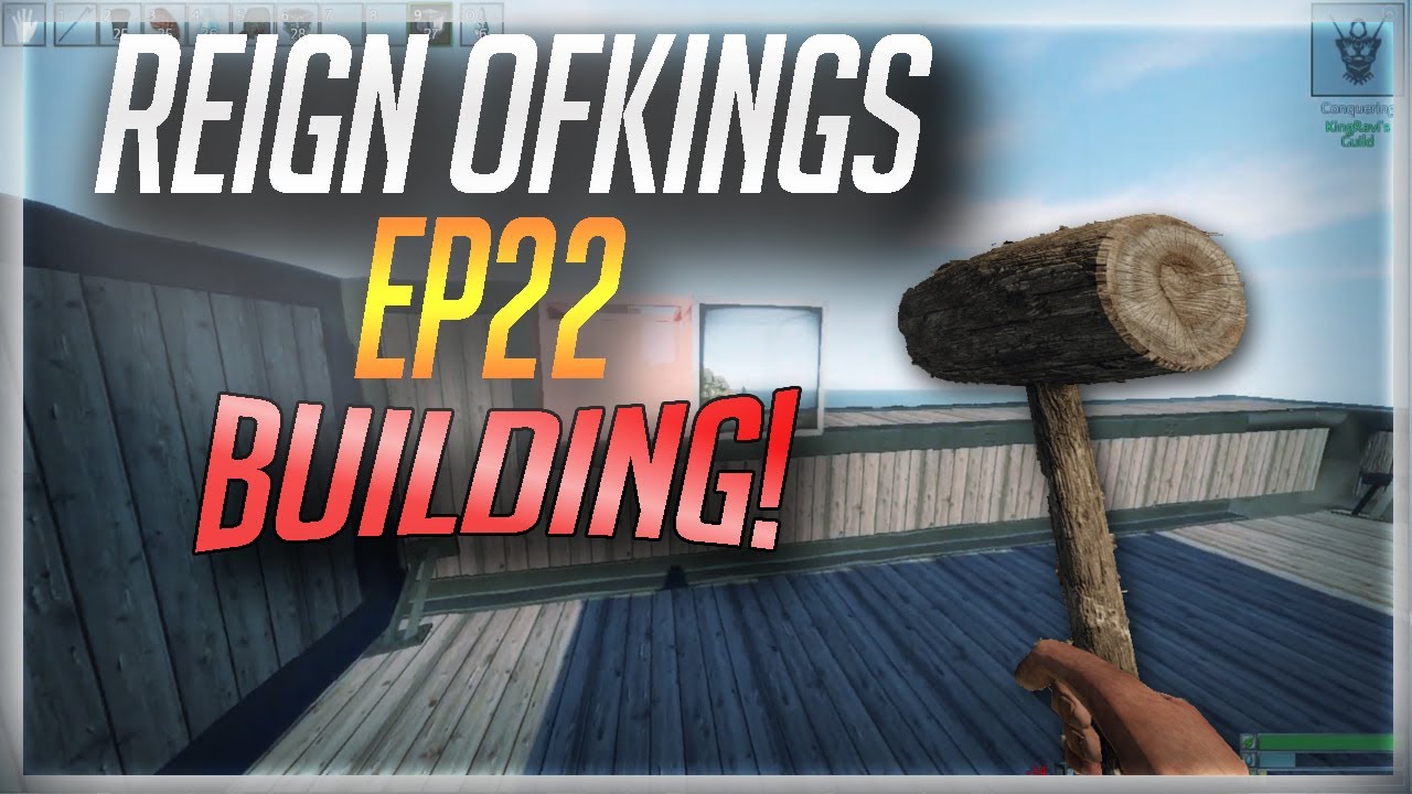|ROK| BUILDING EPISODE! - Reign Of Kings Gameplay (EP22) - YouTube
