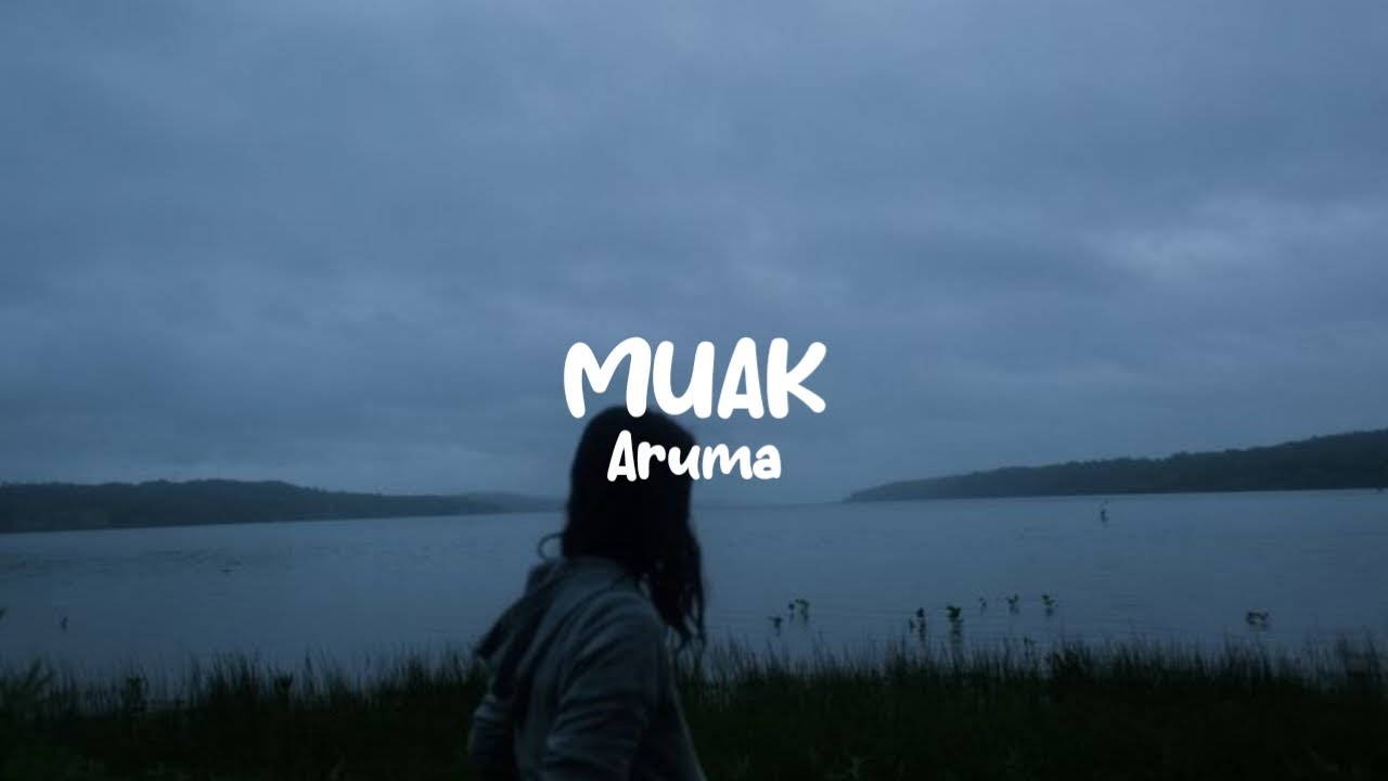 MUAK - Aruma [Lyrics] - YouTube