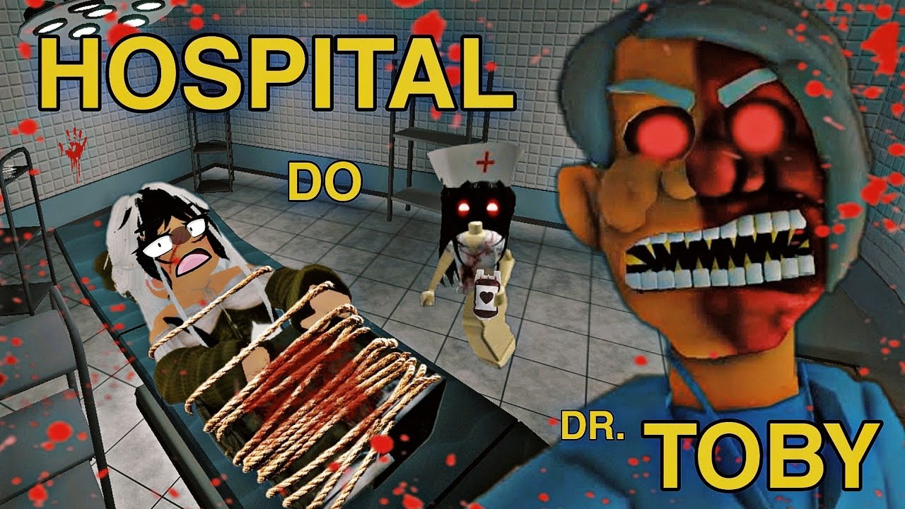 TOBY'S HOSPITAL ROBLOX - HOSPITAL DO DR. TOBY! 😧 - YouTube