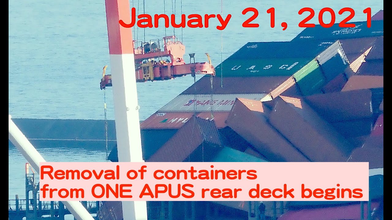 【HighResolution】ONE APUS report 2021/1/21（Removal of containers from ...