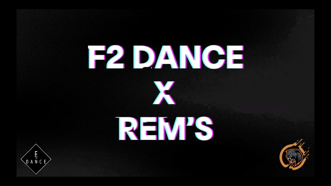 F2 DANCE X REM'S • S1 - YouTube