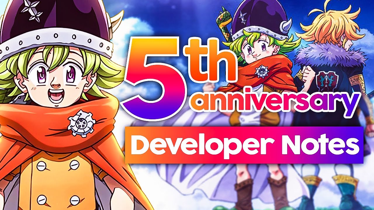 5TH ANNIVERSARY DEVELOPER NOTES?! WHAT WILL WE BE GETTING?! (7DS Info ...