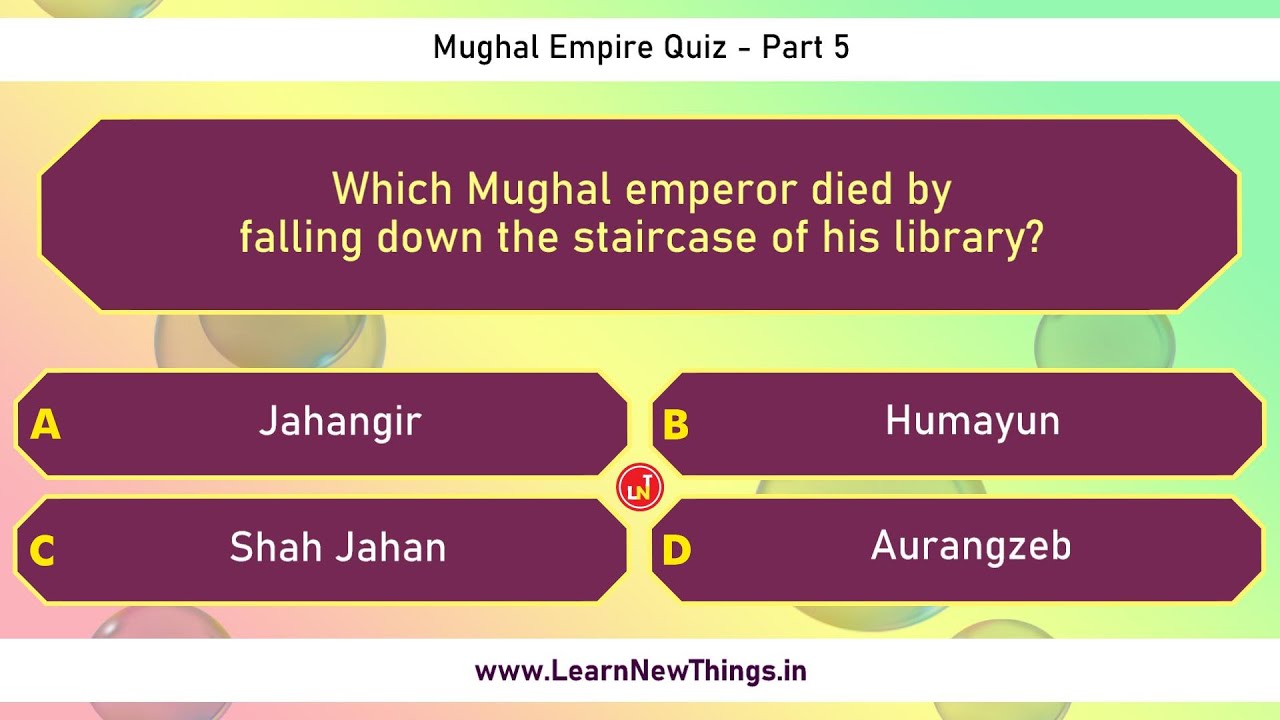 Mughal Empire Quiz - Part 5/5 | Indian History Quiz | 12 Questions ...