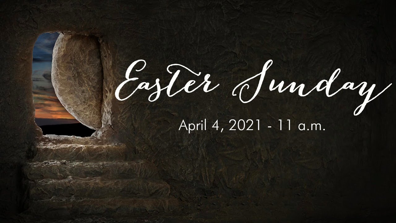 CTS Easter Sunday, April 4, 2021 - 11 a.m. - YouTube