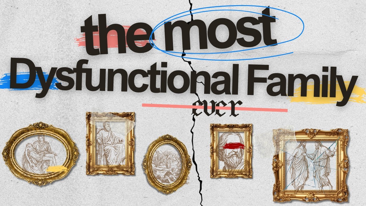 The Most Dysfunctional Family | Week 4 | Joseph Gilchrist - YouTube