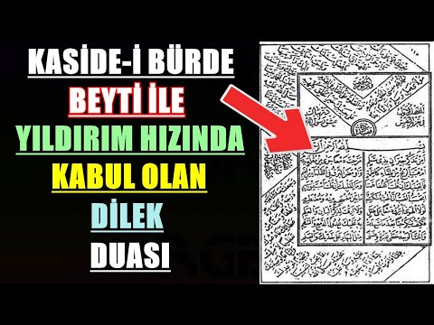 KASİDE-İ BÜRDE BEYTİ İLE YILDIRIM HIZINDA KABUL OLAN DİLEK DUASI