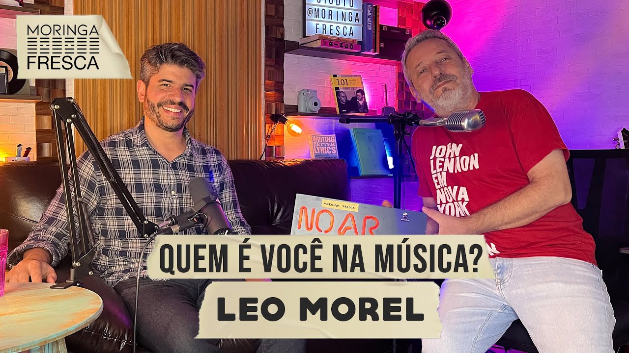 LEO MOREL - Quem é você na música? #33 - YouTube