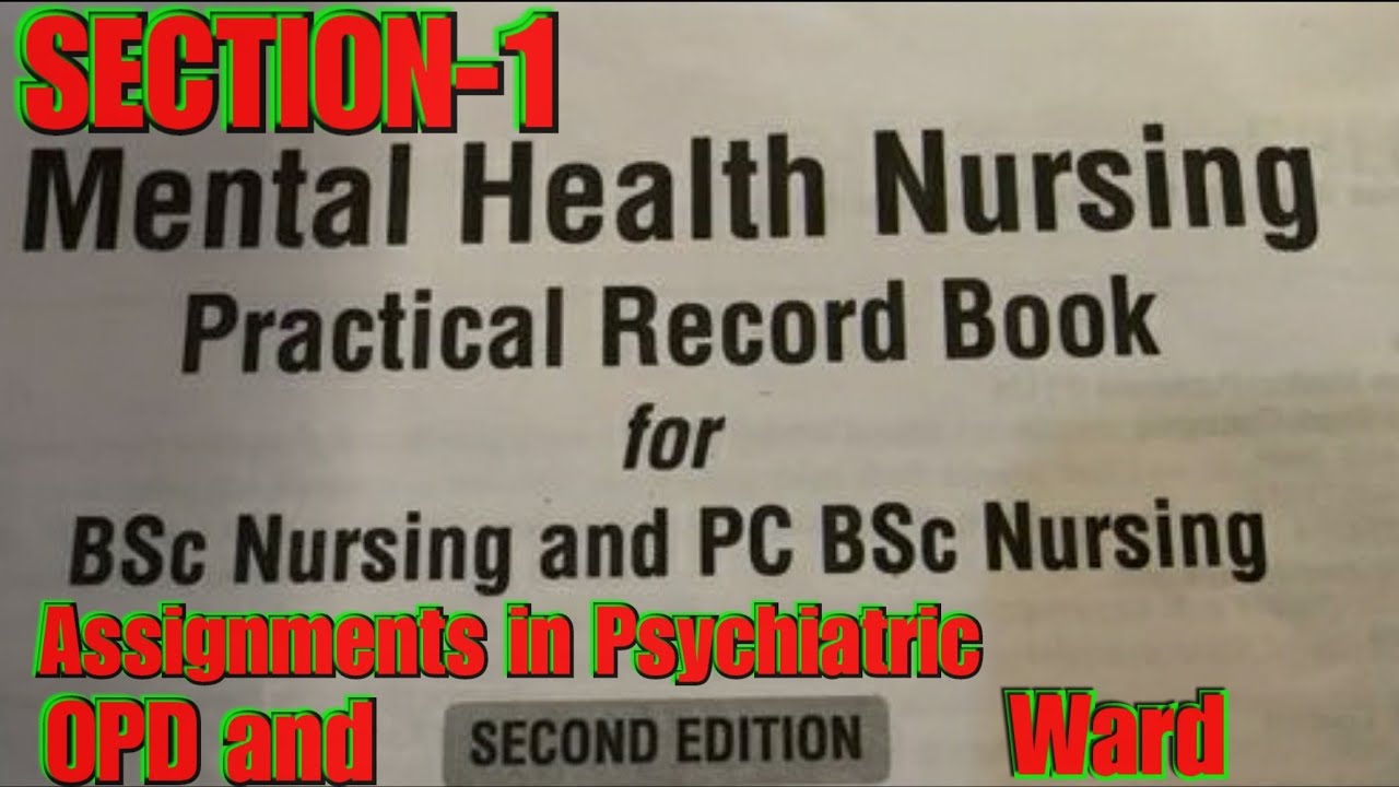 Mental health Nursing || Record book// Assignment in Psychiatric OPD ...