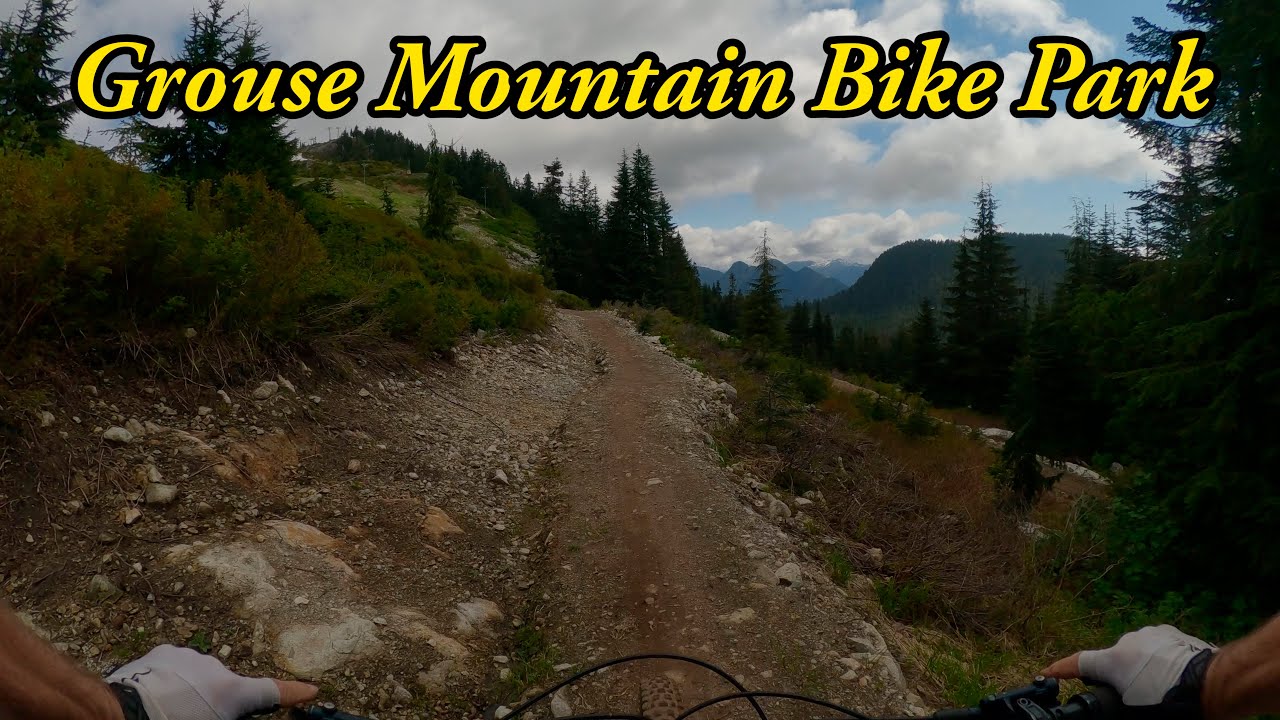 Grouse Mountain Bike Park - Opening Day! - YouTube