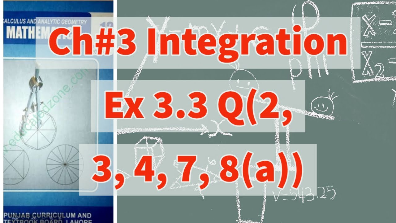 Ch 3 Integration Exercise 3 3 Question 2 3 4 7 8 a 12th Class ch-3-integration-exercise-3-3-question-2-3-4-7-8-a-12th-class