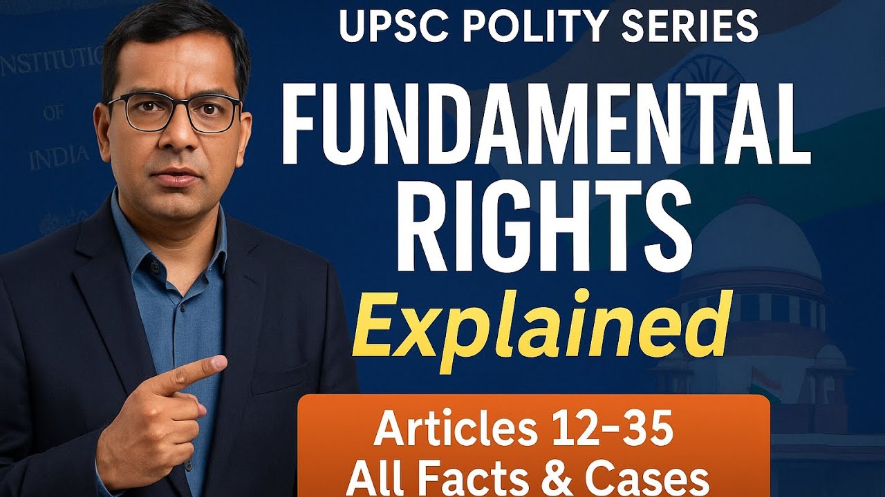 “Fundamental Rights (मूल अधिकार) Explained | UPSC Polity Series ...