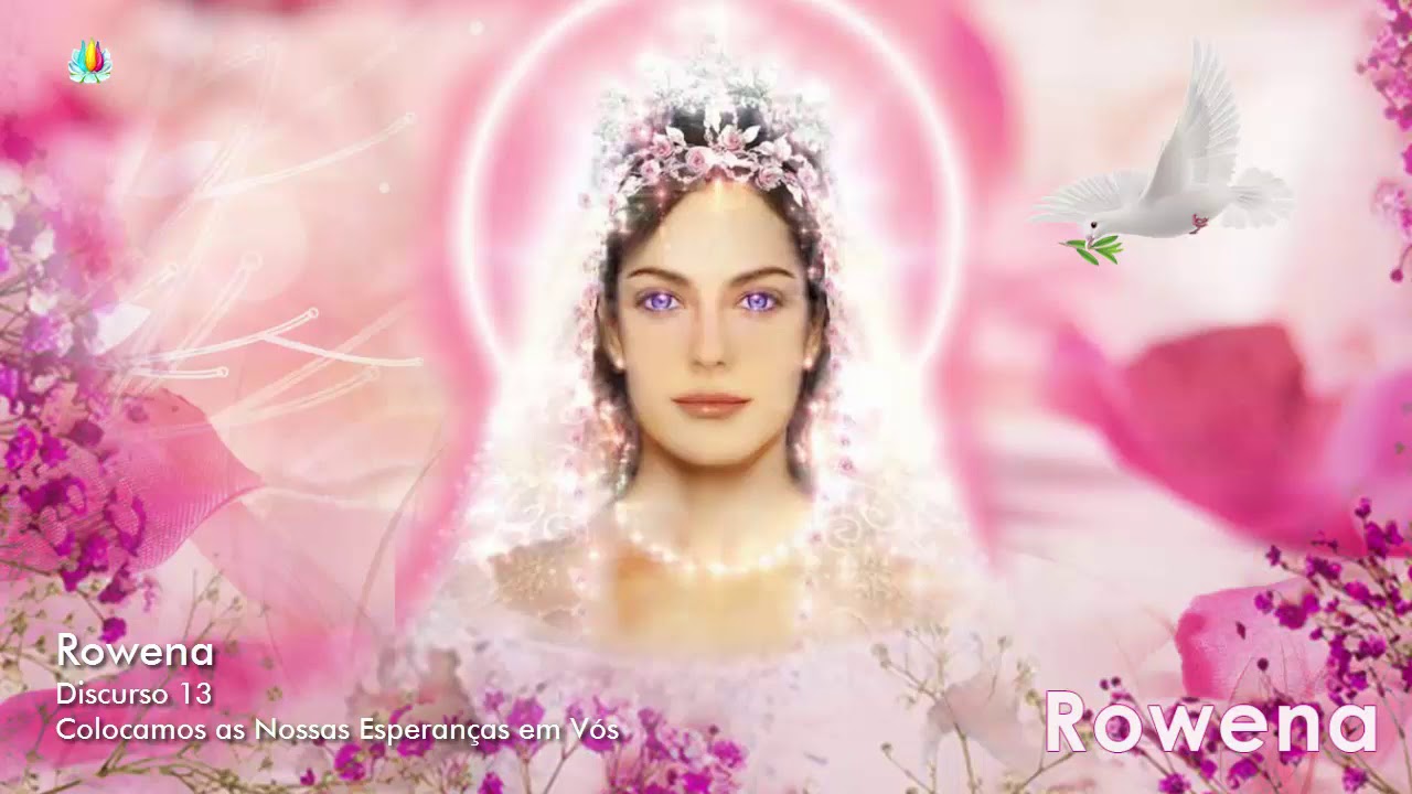 Mestra Rowena - Discurso 13 - Colocamos as Nossas Esperanças em Vós ...