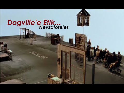 Dogville'e Etik (Nevzatoteles)
