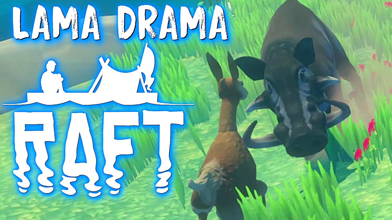 LAMA DRAMA in RAFT Deutsch German Gameplay 015 - YouTube