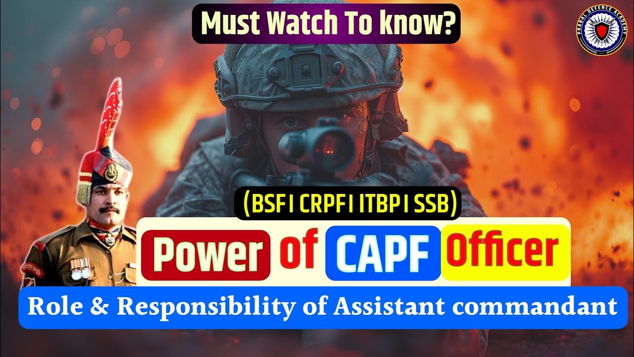 🔥Power Of CAPF officer ।Role & Responsibility।Power of capf ac। ITBP ...