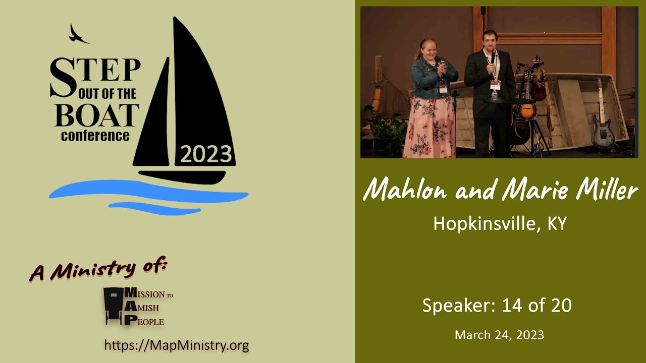 Mahlon and Marie Miller - 2023 Step Out of the Boat Conference - YouTube