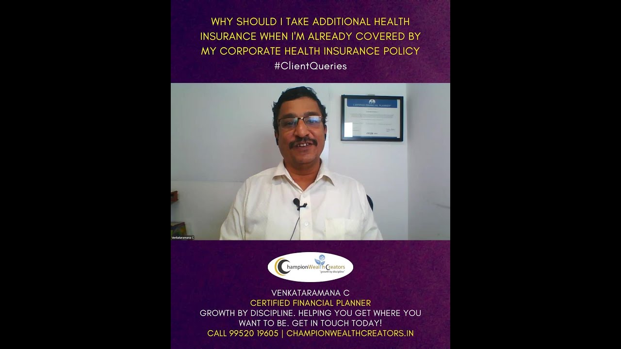 Why You Need Additional Health Insurance Beyond Corporate Coverage | Client Queries - YouTube