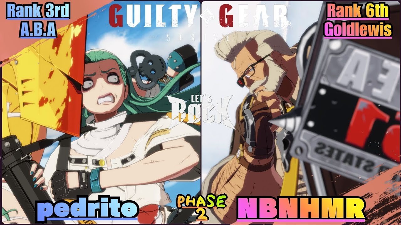 GGST Rank 3rd A.B.A / アバ [ pedrito ] vs Rank 6th Goldlewis / ゴールドルイス ...