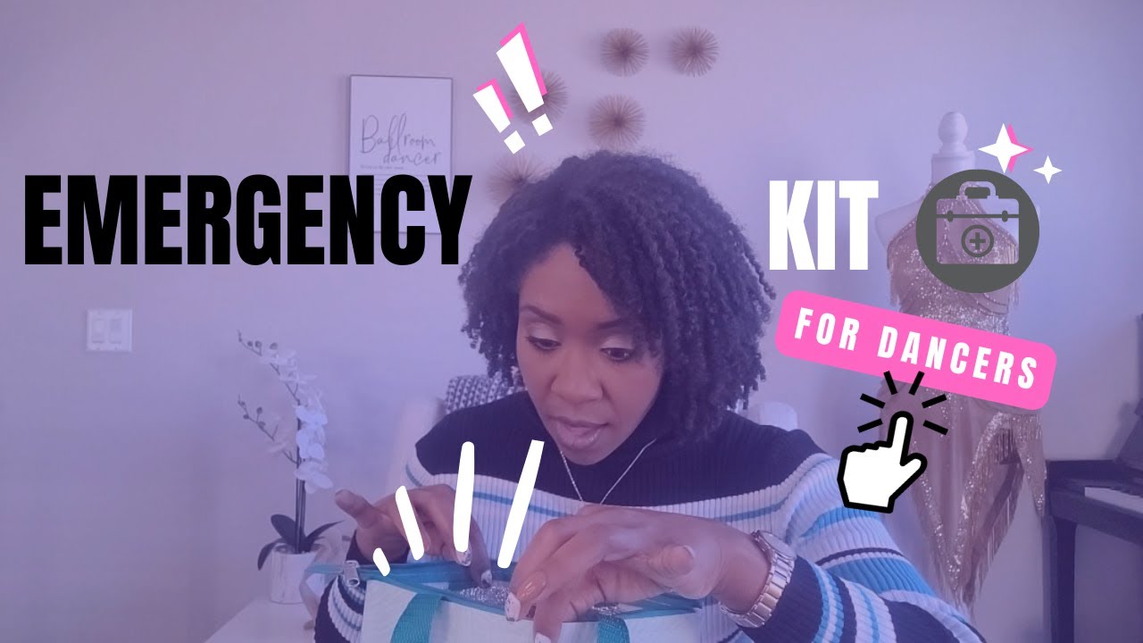 Dancer's Emergency Kit: What EVERY dancer should have at all times ...