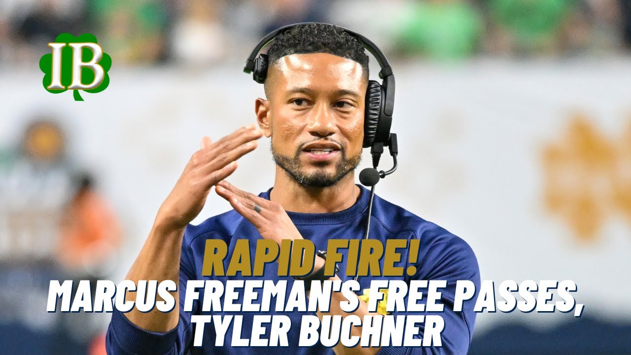 Rapid Fire: Marcus Freeman's Free Passes, Tyler Buchner, Brian Kelly ...