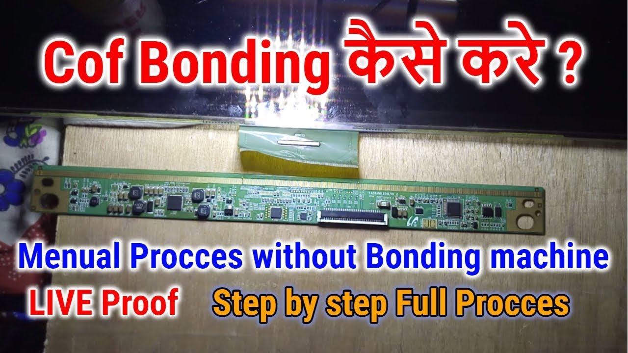 COF Bonding Without Machine 🔧 | LCD LED TV COF Repair Manual Method in ...