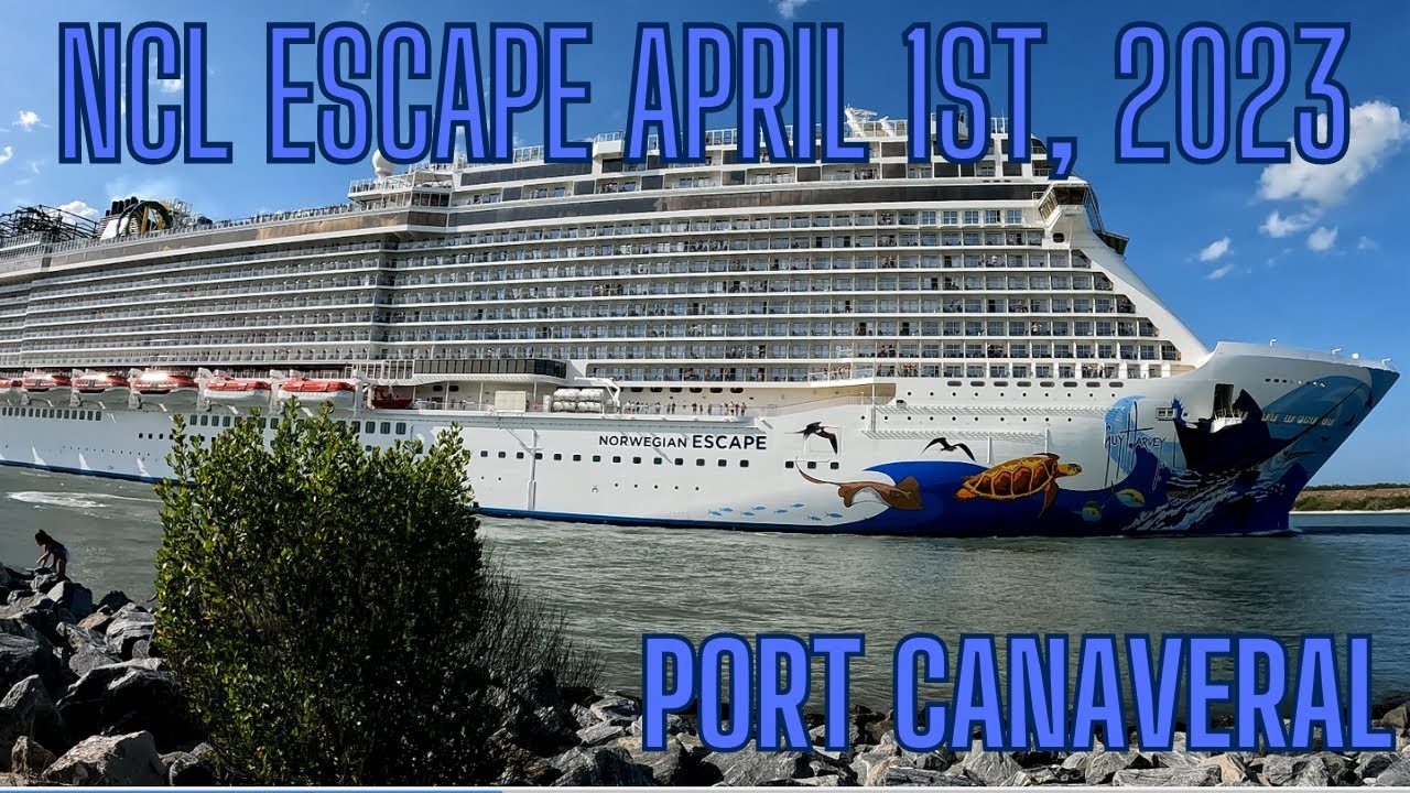 NCL Escape Leaving Port Canaveral on April 1st, 2023 - YouTube