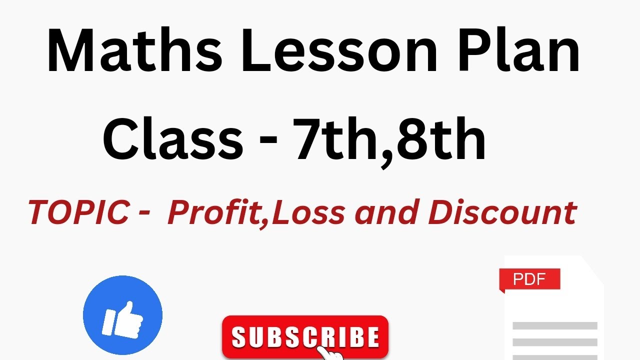 Maths lesson plan|Topic - Profit and Loss| Class- 7th,8th|B.Ed maths ...
