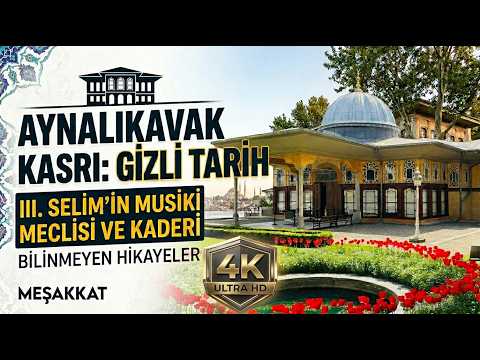 AYNALI KAVAK KASRI GİZLİ TARİHİ 4K HD