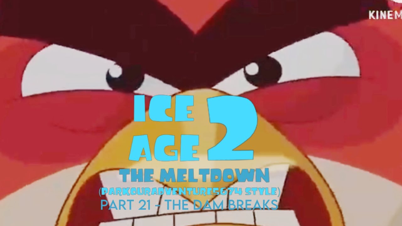 Ice Age 2: The Meltdown (ParkourAdventure5674 style) Part 21 - The Dam ...