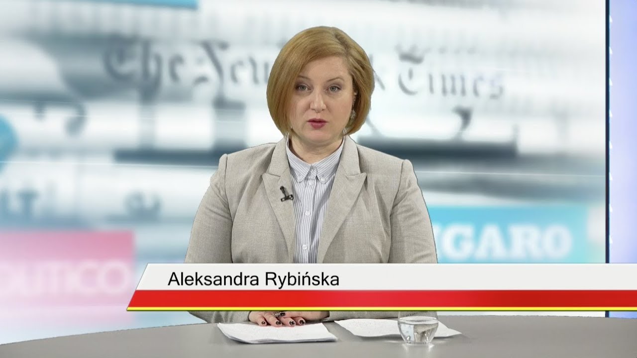 Aleksandra Rybińska omówiła prasę zagraniczną 12.1.2018 - YouTube