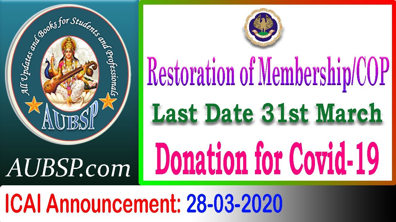 Restoration of Membership/COP of ICAI last date is 31st March 2020 ...