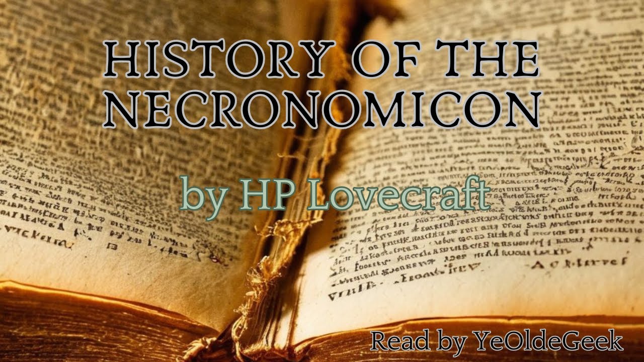 History of the Necronomicon by HP Lovecraft - YouTube