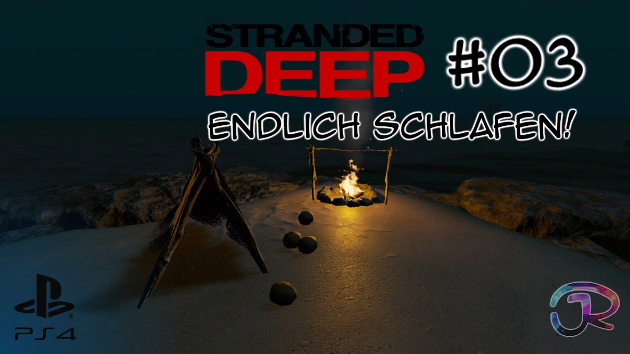 Stranded Deep #03 - Endlich Schlafen! - YouTube