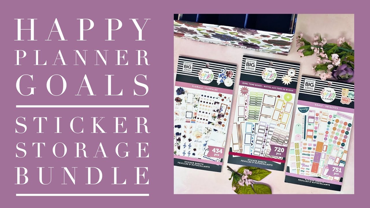 THE HAPPY PLANNER HAPPY GOALS STICKER STORAGE BOX BUNDLE UNBOXING - YouTube