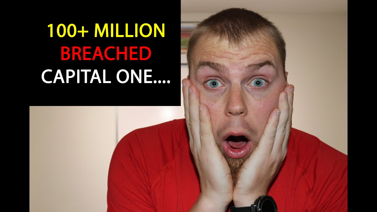 Capital One Data Breach 2019: What Happened and How to Protect Yourself ...