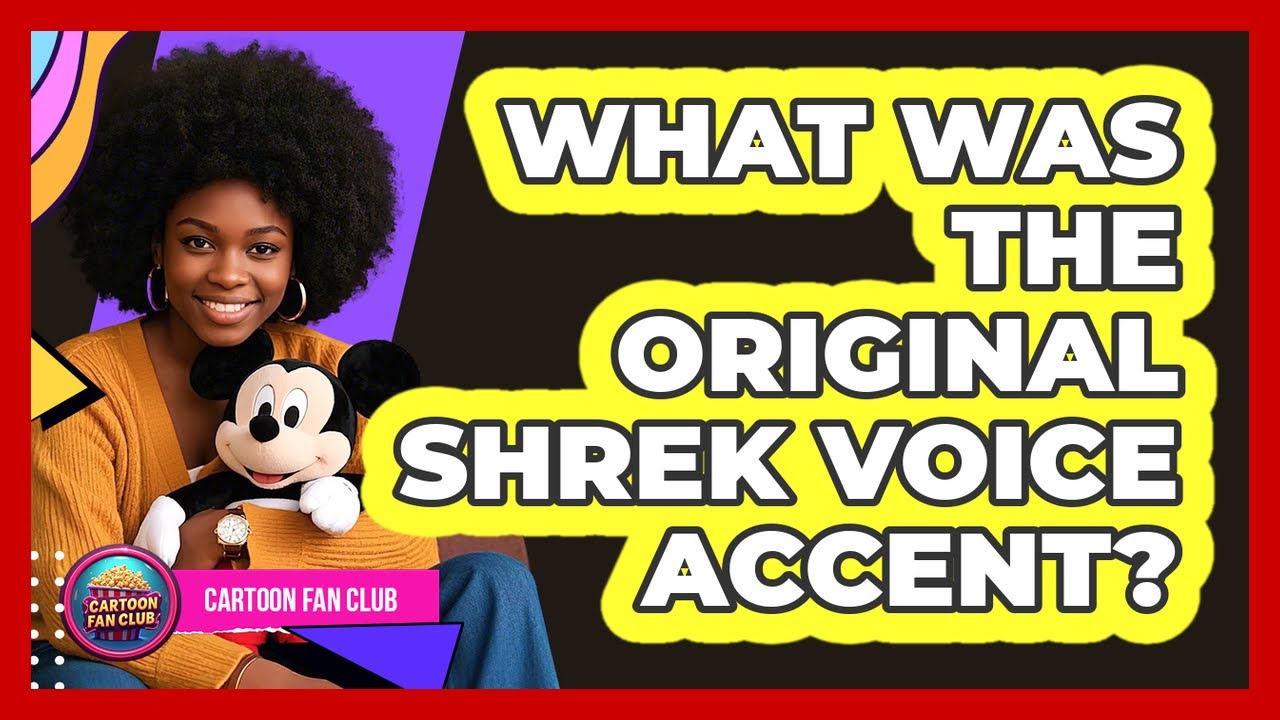 What Was The Original Shrek Voice Accent? - YouTube