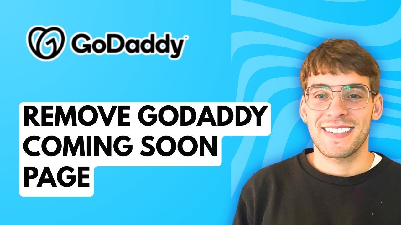 How to Remove GoDaddy Coming Soon Page [2026 Full Guide] - YouTube