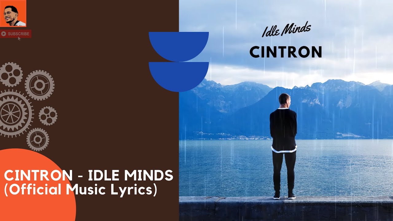 CINTRON - IDLE MINDS (Official Music Lyrics) - YouTube